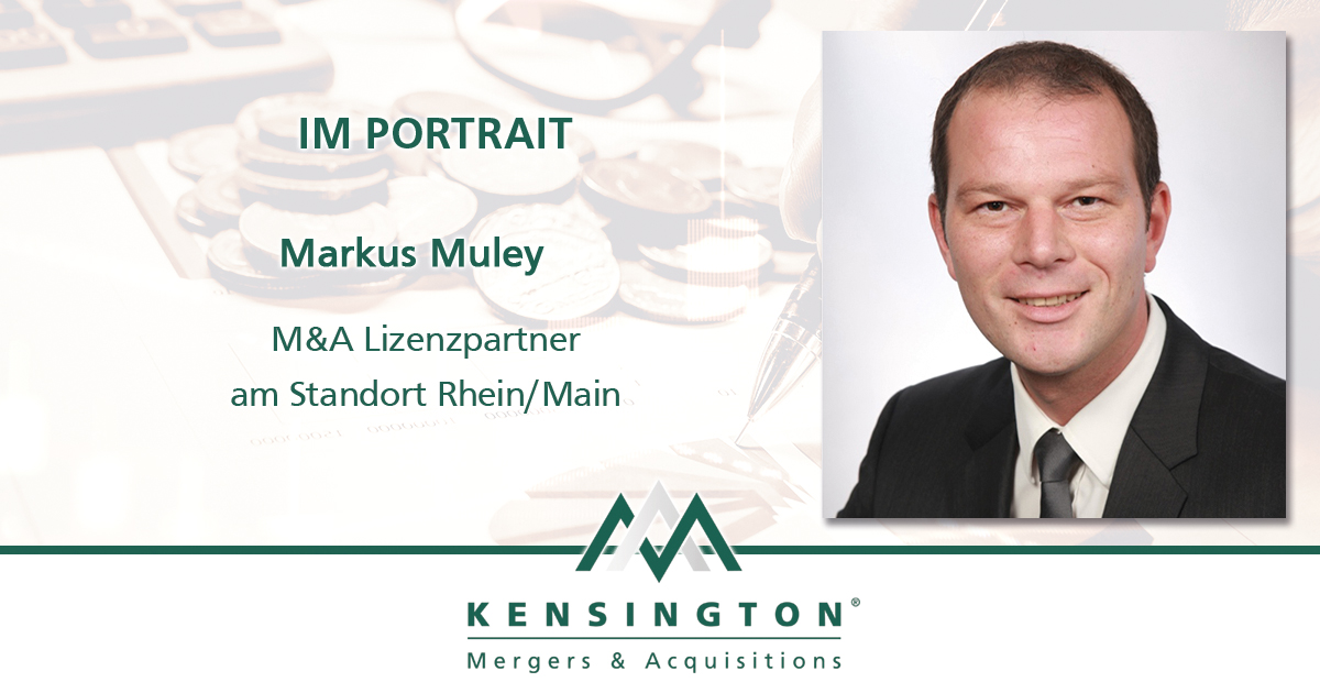 M&A Lizenzpartner Markus Muley im Portrait | KENSINGTON M&A GmbH